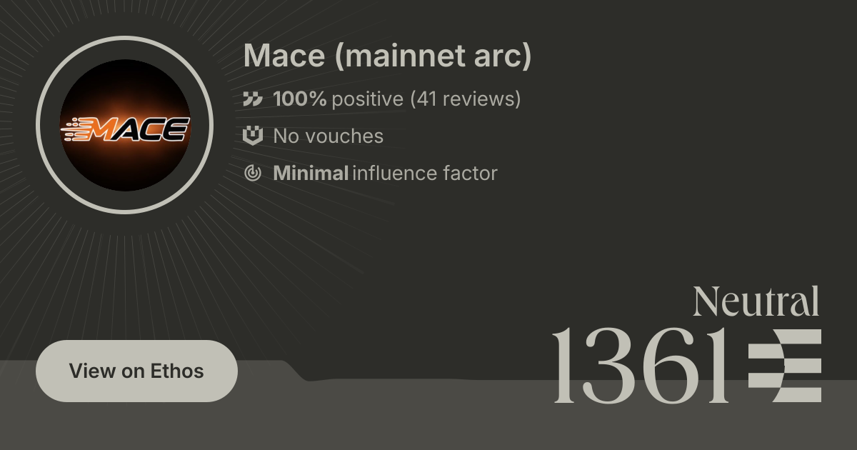 Mace (mainnet arc) | Ethos credibility profile - 1426 (Known)